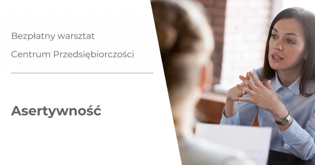 Bezpłatny warsztat z cyklu „Firma to JA” – „Asertywność” – M-GOPS Piaseczno | Miejsko-Gminny ...